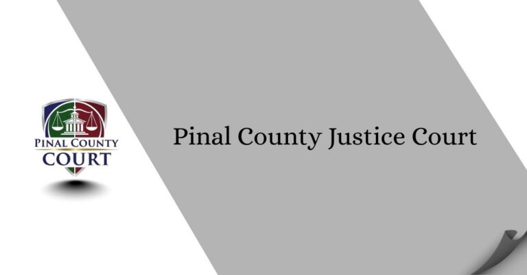 Pinal County Justice Court - Pinal County Court