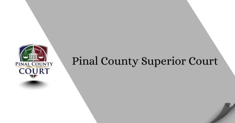 Pinal County Superior Court - Pinal County Court